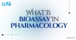 What Is Bioassay In Pharmacology: Types & Advantages